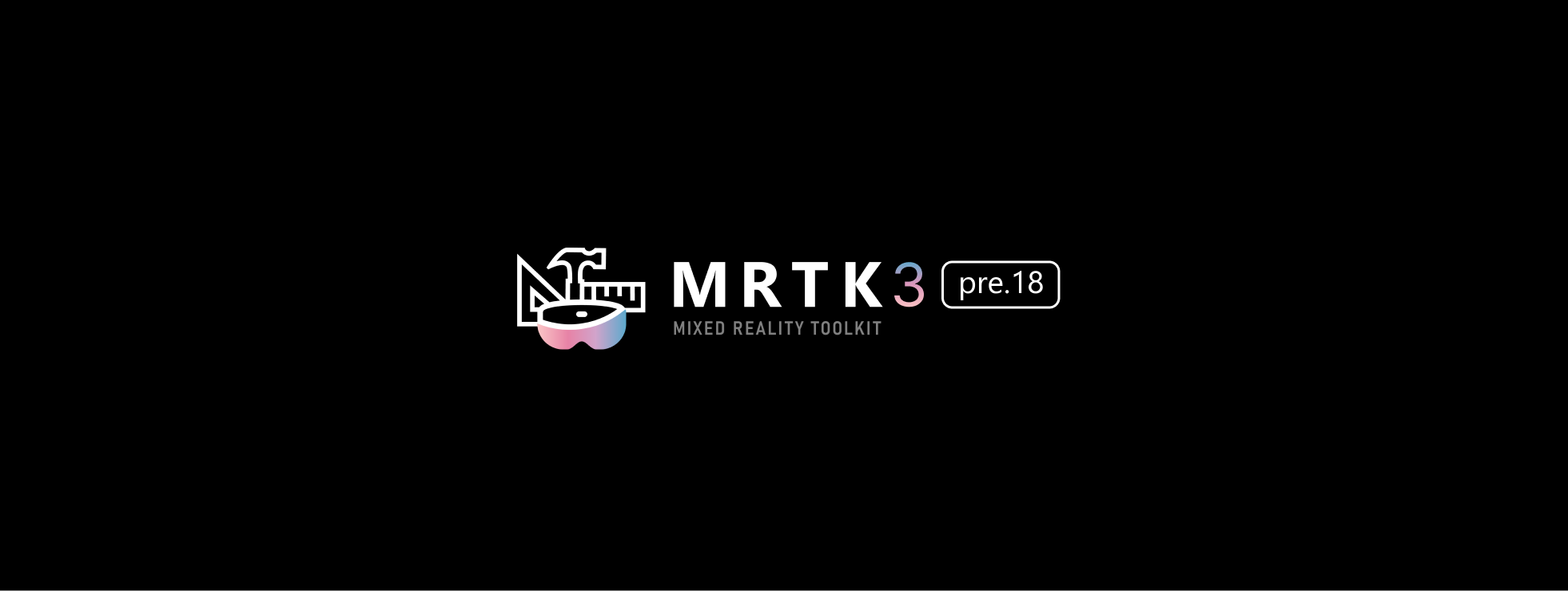 MRTK v3.0.0 Preview 18 Release & New Mixed Reality Toolkit Organization ...