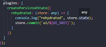 Typescript: "rehydrated" method, "store" parameter possible wrong type annotation · Issue #265 ...