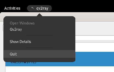 Bug Report: qv2ray did not quit normally · Issue #1487 · Qv2ray/Qv2ray · GitHub