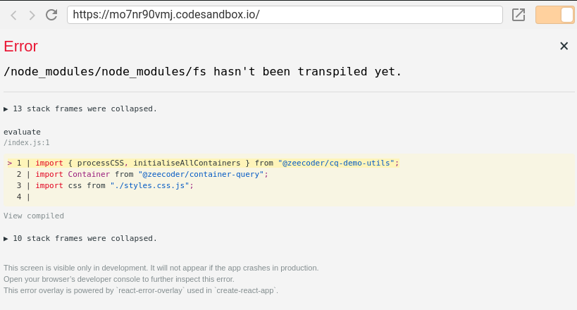 "fs hasn't been transpiled yet." on every other refresh · Issue #450 ...