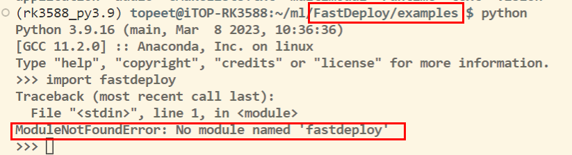 RK3588板子上C++编译fastdeploy成功，但是import fastdeploy报错无法找到fastdeploy模块 · Issue #1952 · PaddlePaddle ...