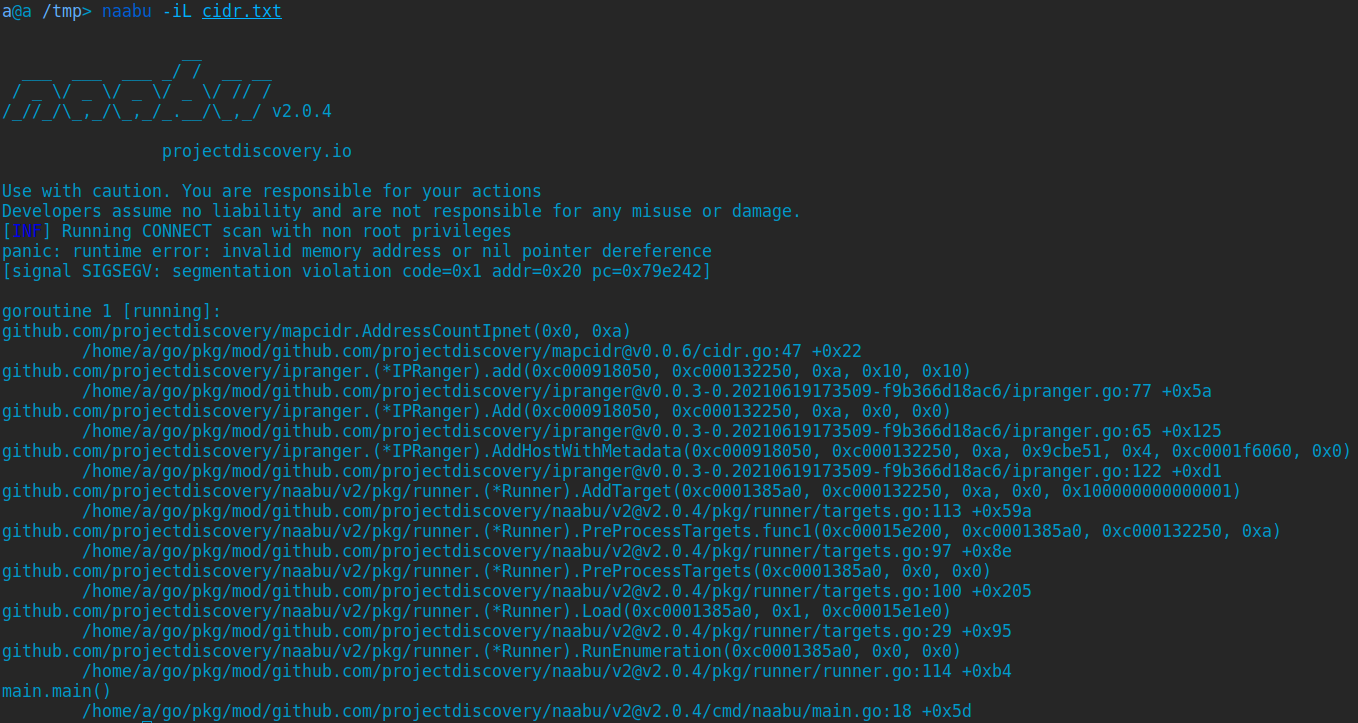 [Bug] panic if input file contains CIDR · Issue #216 · projectdiscovery/naabu · GitHub