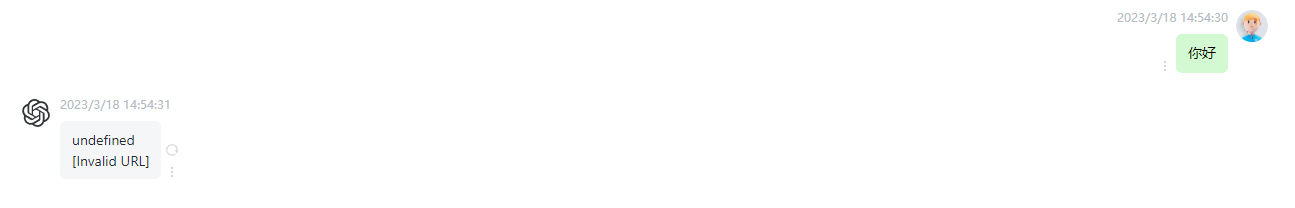 ChatGpt Response：undefined [Invalid URL] · Issue #674 · Chanzhaoyu/chatgpt-web · GitHub