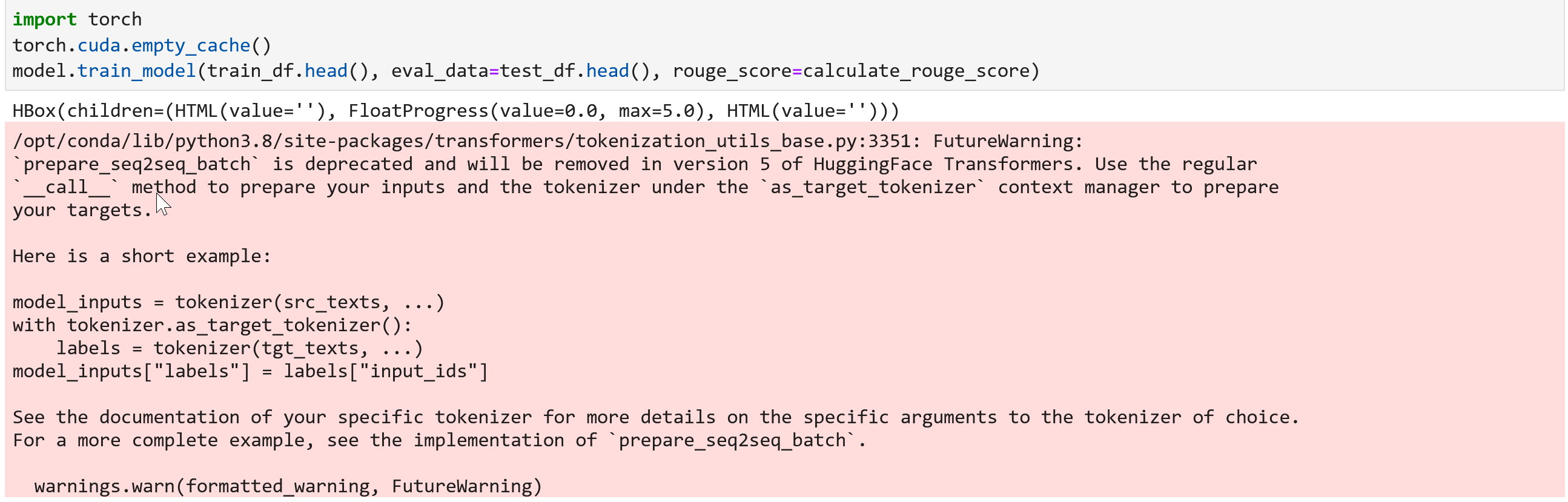 prepare_seq2seq_batch is deprecated and will be removed in version 5 of HuggingFace Transformers ...
