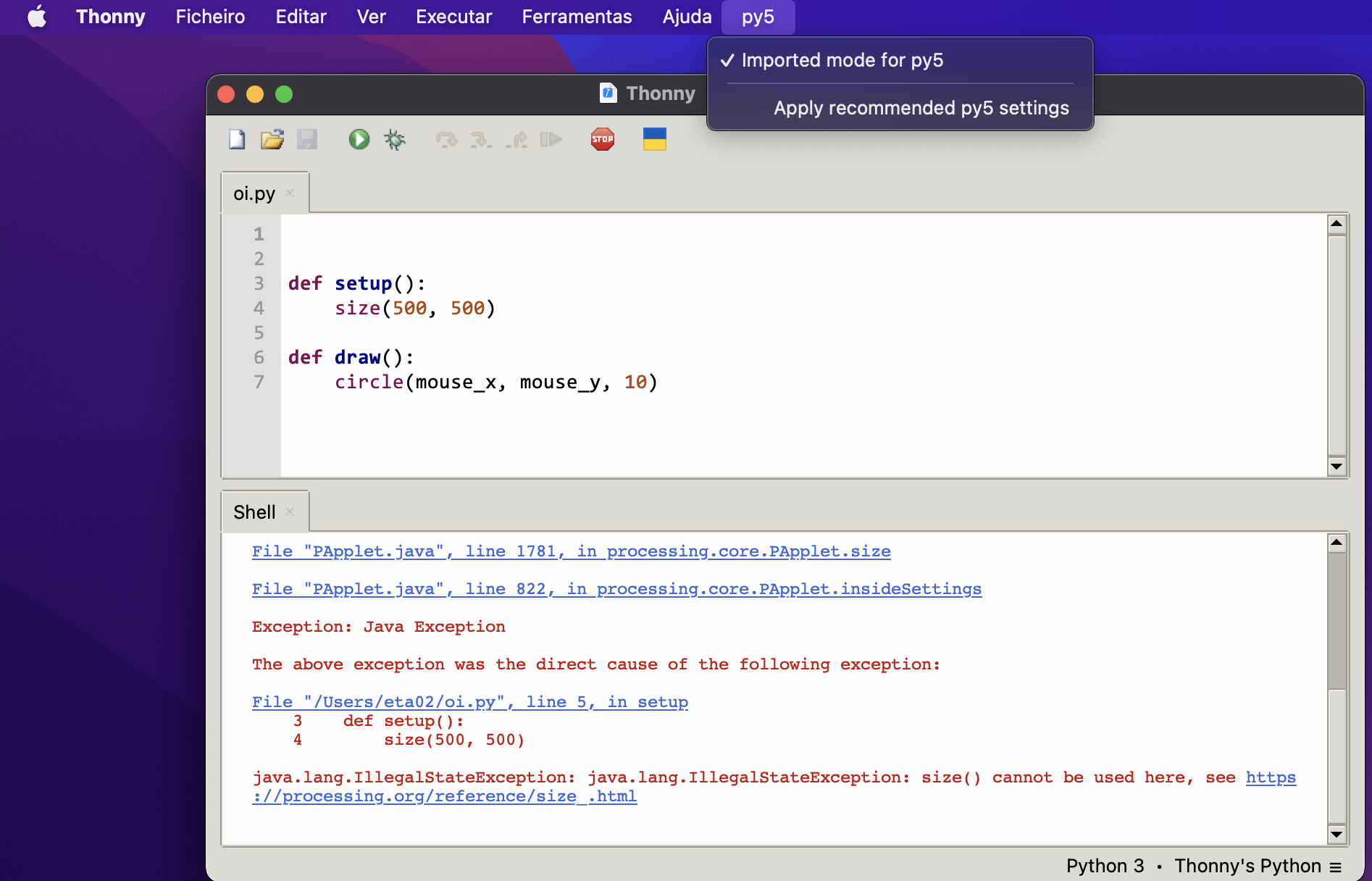 possible issue on MacOS - using thonny-py5mode · Issue #81 · py5coding/py5generator · GitHub