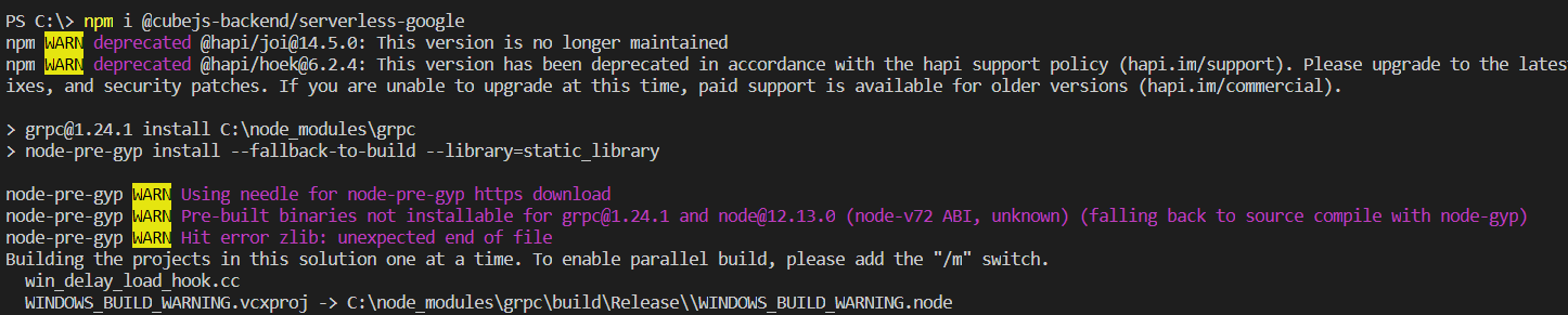 Error: npm install --save @cubejs-backend/serverless @cubejs-backend/serverless-google failed ...