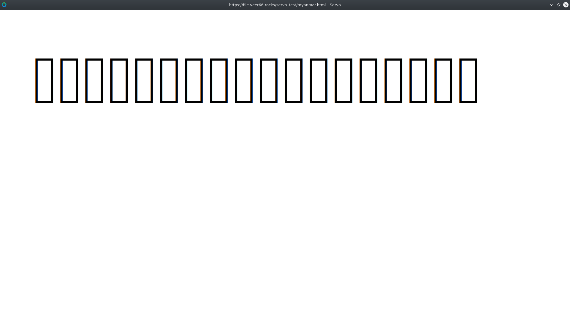 Myanmar text doesn't display properly on Ubuntu · Issue #12944 · servo/servo · GitHub