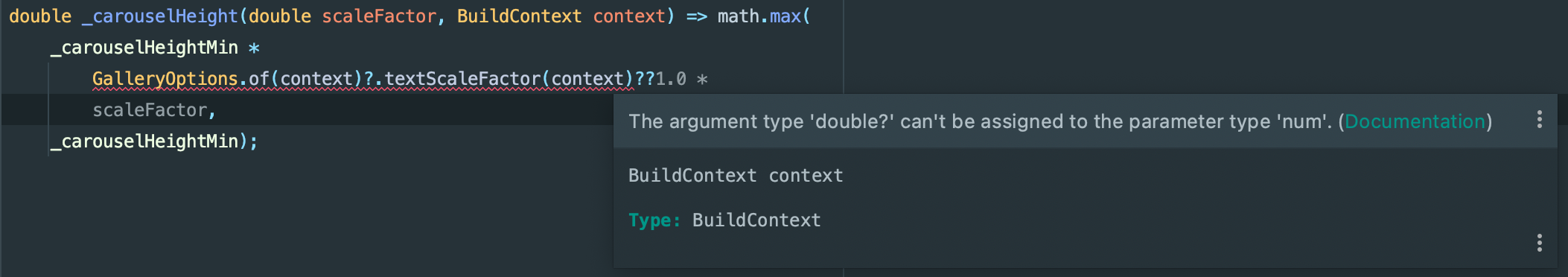Run log: `Null check operator used on a null value`; Dart analysis: `The argument type 'double ...