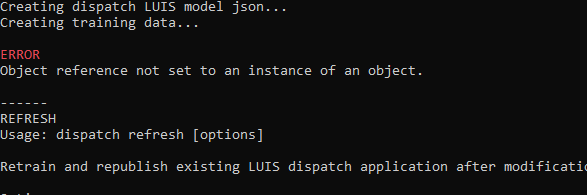 Luis Dispatch Refresh- returning Error "Object reference not set to an instance of an object ...
