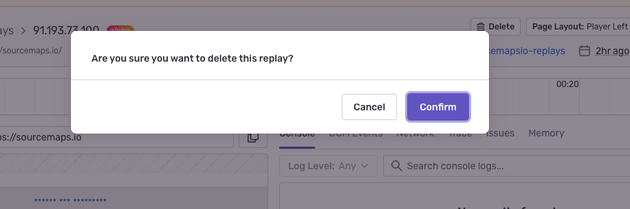 Replay Delete button needs confirmation dialog · Issue #40517 · getsentry/sentry · GitHub