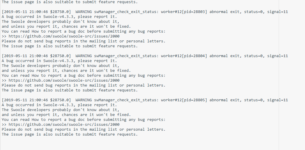 [2019-05-11 22:48:34] [ERROR] worker[12] error: exitCode=0, signal=11 · Issue #2575 · swoole ...