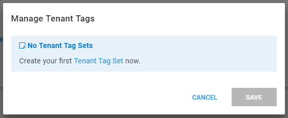 Improve tenant tag dialog when no tenant tag sets exist · Issue #5164 ...