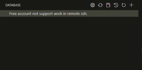 Free account not support work in remote ssh · Issue #633 · cweijan/vscode-database-client · GitHub