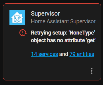 Retrying setup: 'NoneType' object has no attribute 'get' · Issue #81413 · home-assistant/core ...