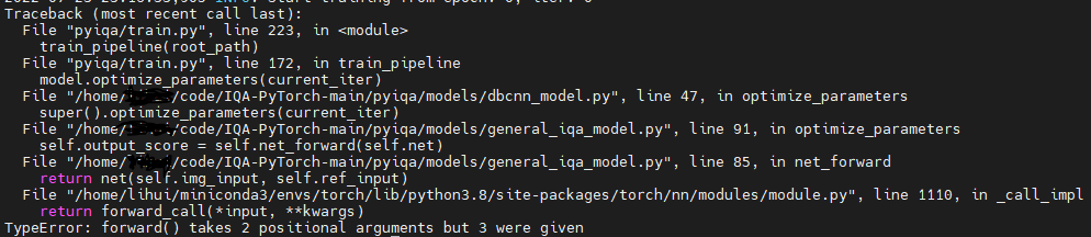 TypeError: forward() takes 2 positional arguments but 3 were given · Issue #30 · chaofengc/IQA ...