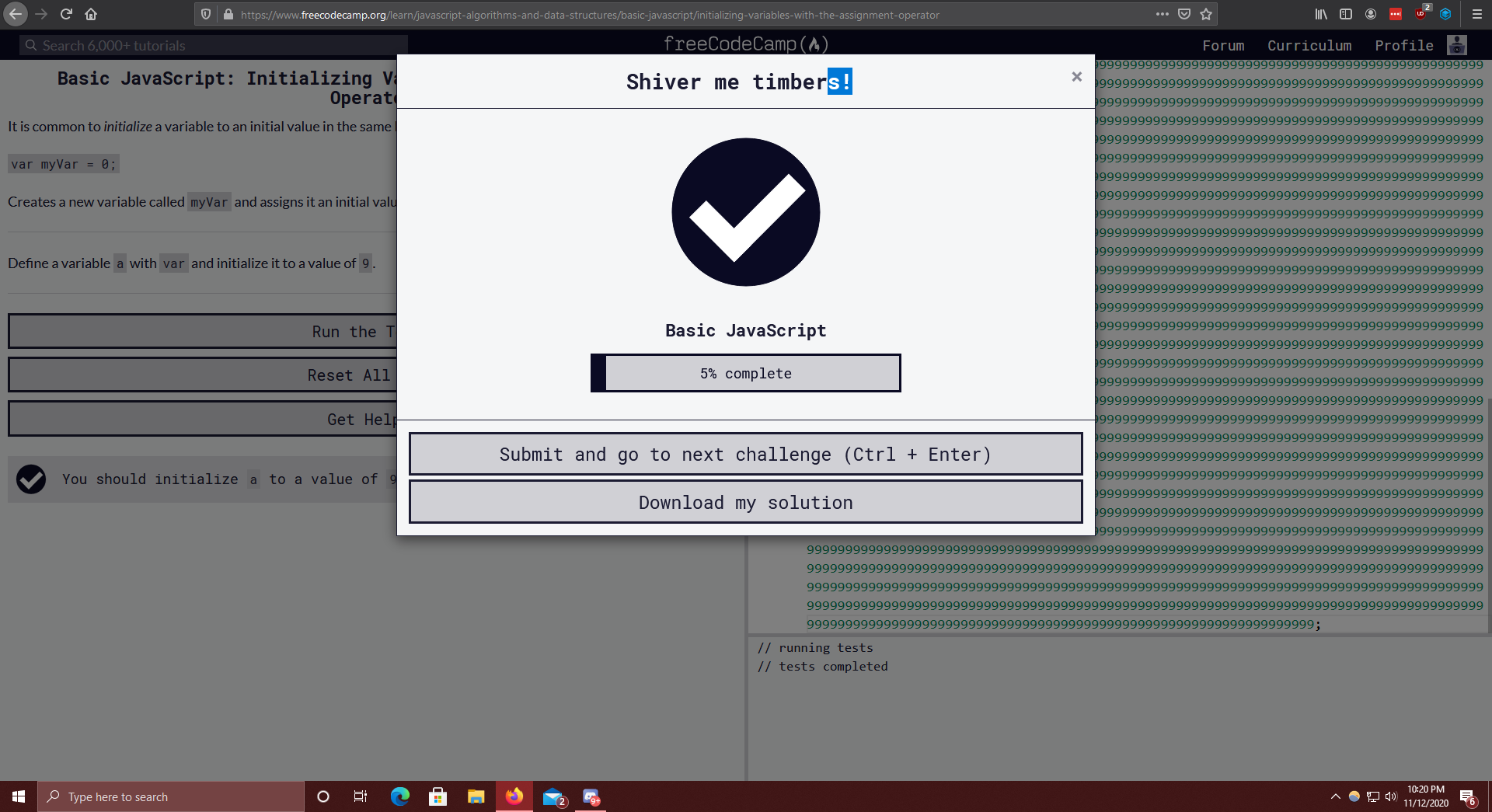 [BUG] Able to pass challenge "Basic JavaScript: Initializing Variables with the Assignment ...