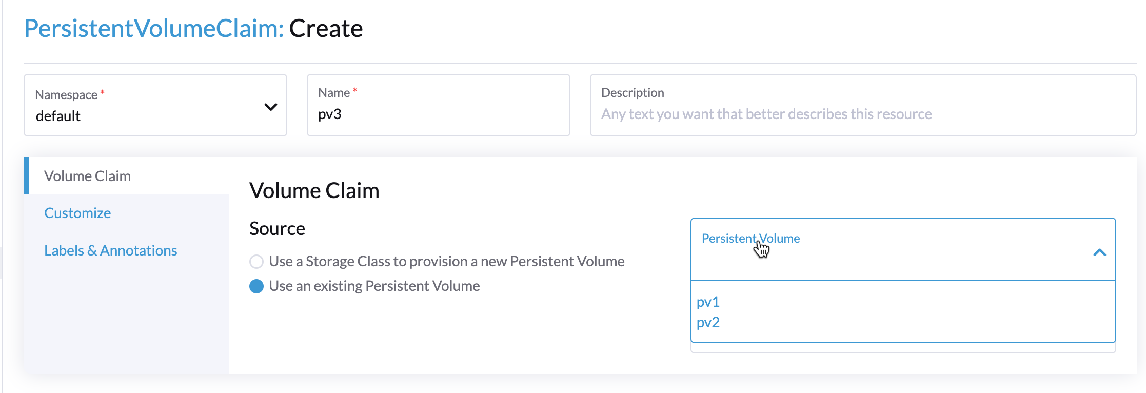 Missing dropdown to show multiple existing PVs or storage classes while creating a PVC · Issue ...