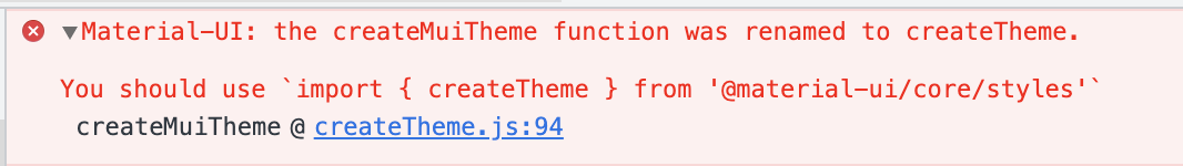 Material UI error on console: The createMuiTheme function was renamed ...