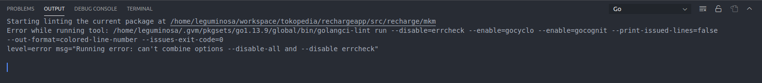 Error while running golangci-lint: can't combine options --disable-all and --disable errcheck ...