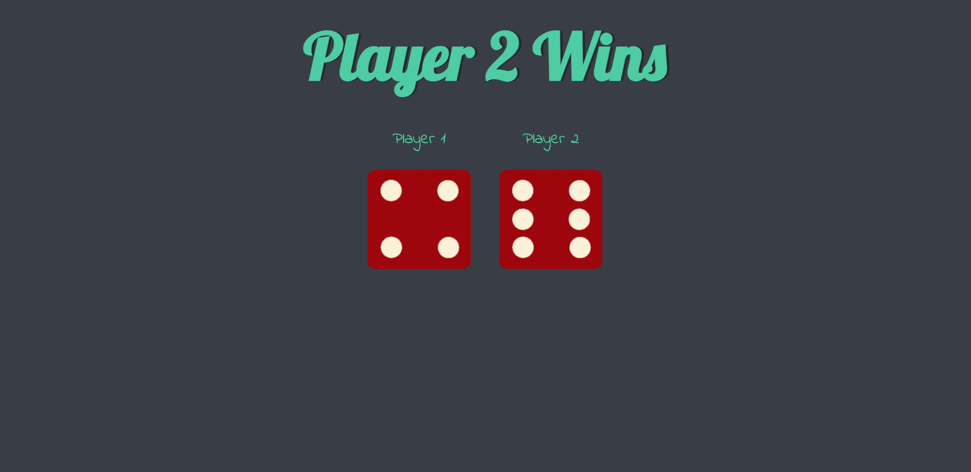 GitHub - SchmaltzVisuals/Dice-Game: Refresh the browser to roll the dice! The player with the ...