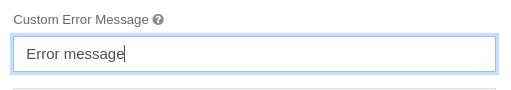 Custom Error Message overrides Custom Validation Error Message [BUG] · Issue #452 · formio ...
