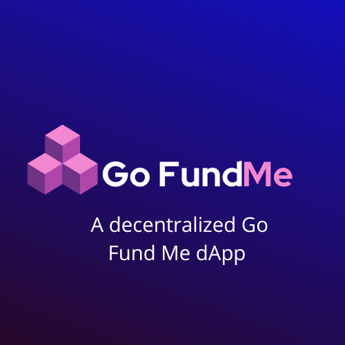 GitHub - hthuku95/Go-fund-me: A blockchain Smart contract based Fund me application built with ...