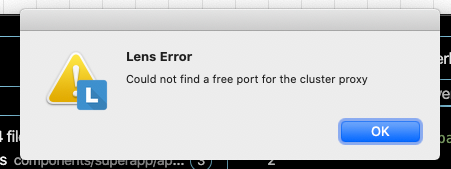 Lens Error: Could not find a free port for the cluster proxy · Issue #221 · lensapp/lens · GitHub