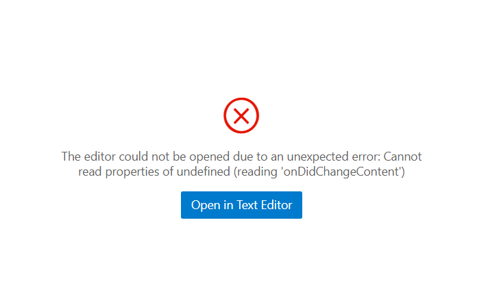 The Editor Could Not Be Opened Due To An Unexpected Error Cannot Read Properties Of Undefined