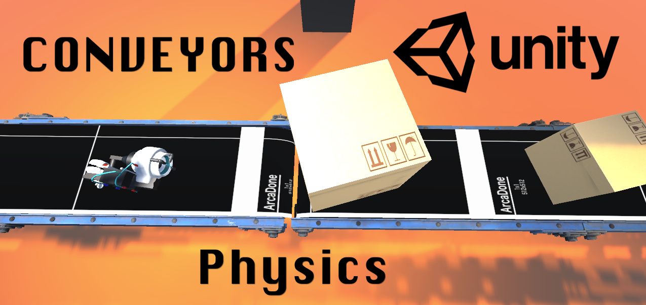 GitHub - ArcaDone/Unity3DConveyorsPhysics: How to made conveyors in Unity