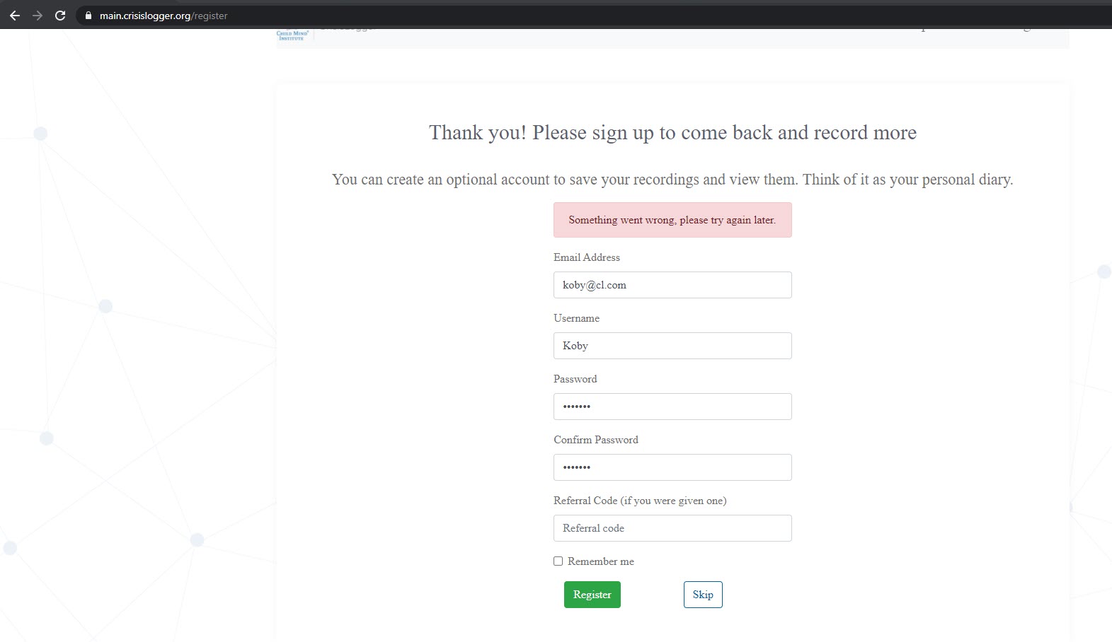 The message "Something went wrong, please try again later." is shown ...