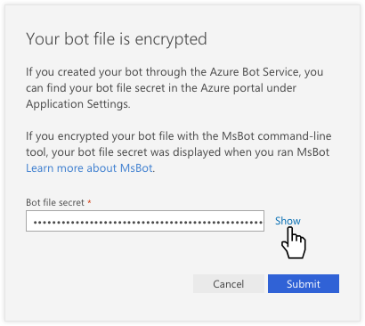 Cannot enter a secret to open an encrypted bot file · Issue #868 · microsoft/BotFramework ...