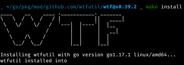 Having issue with installion (Installing from source)? · Issue #1136 · wtfutil/wtf · GitHub