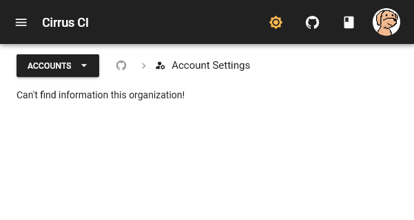 Account Settings shows "Can't find information this organization!" · Issue #510 · cirruslabs ...