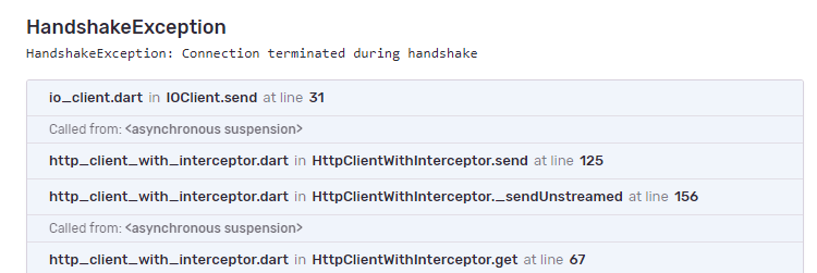 HandshakeException: Connection terminated during handshake · Issue #443 · dart-lang/http · GitHub