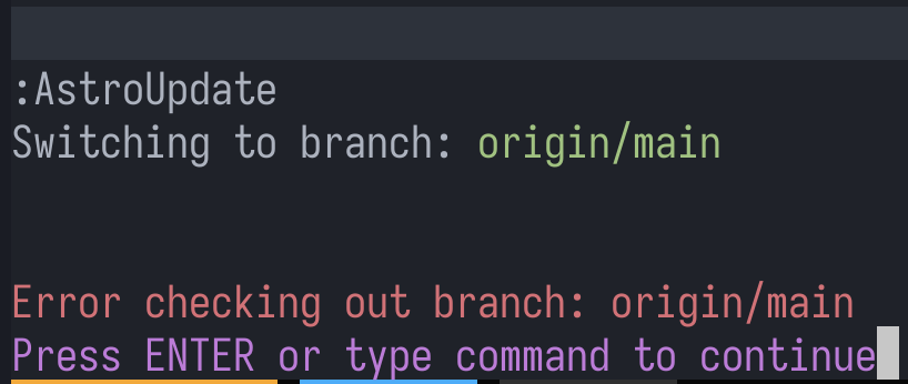 Error checking out branch: origin/main while doing :AstroUpdate · Issue #1426 · AstroNvim ...