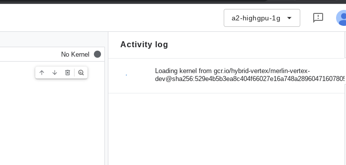 Loading "merlin-vertex-dev" kernel - spinning in activity log · Issue #26 · GoogleCloudPlatform ...