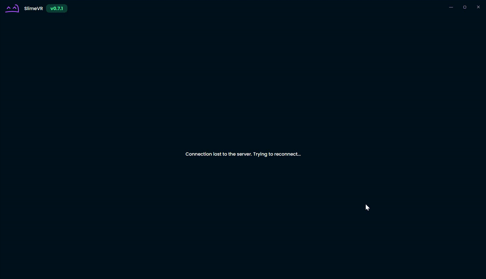 Connection lost to the server. Trying to reconnect... · Issue #674 · SlimeVR/SlimeVR-Server · GitHub