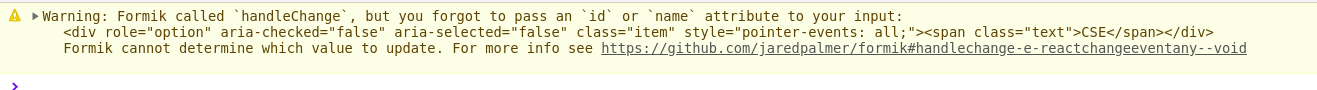 Semantic UI Dropdown: Formik called `handleChange`, but you forgot to ...