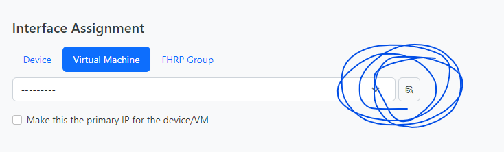 When Creating New Ip In Ipam The Interface Assignment Option Virtual Machine Dropdown Won´t Show