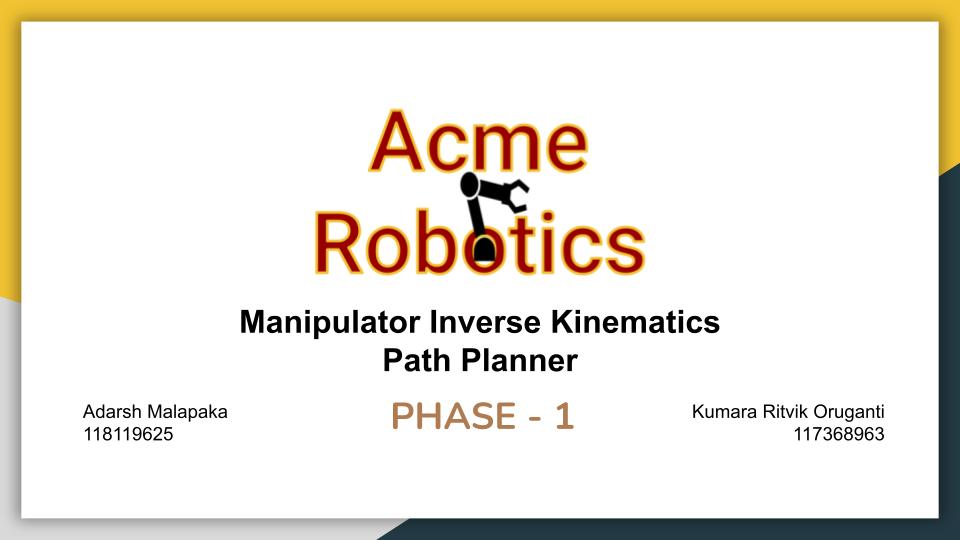 GitHub - okritvik/Acme-Manipulator-IK-Solver: ENPM 808X - Mid Term Project
