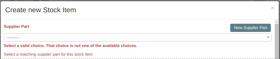 Create new Stock item form: selecting "Base Part" won't refresh "Supplier Part" list · Issue ...