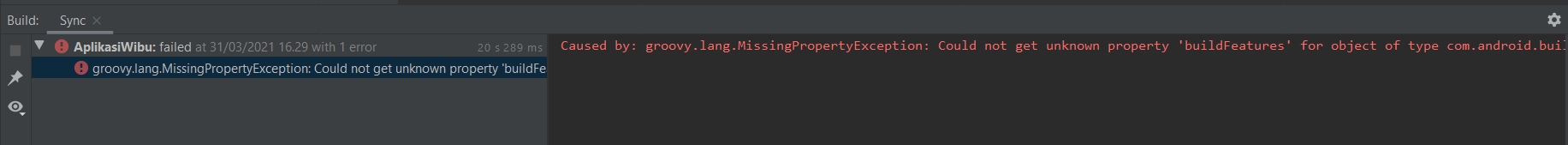 Caused by: groovy.lang.MissingPropertyException: Could not get unknown property 'buildFeatures ...