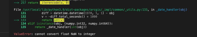 Cannot Convert Float Nan To Integer Nat Does Not Support Timestamp · Issue 1504 · Esri Arcgis