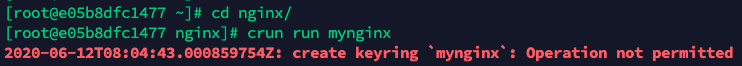 create keyring `mynginx`: Operation not permitted · Issue #402 · containers/crun · GitHub