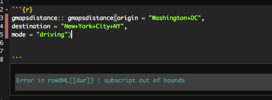 Error in rowXML[[dur]] : subscript out of bounds · Issue #17 · rodazuero/gmapsdistance · GitHub