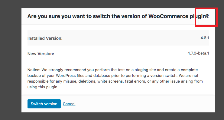 [GlobalStep - WooCommerce 4.7 Beta 1][Mac] "Close" button on Switch version pop up appears ...