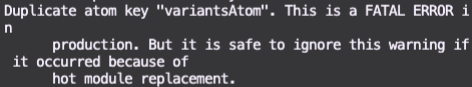 NEXT js - Duplicate Atom Key: Fatal Error in Production · Issue #1297 · facebookexperimental ...