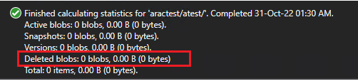 There is no '.' next to the 'Deleted blobs:' line in the Folder/Selections statistics activity ...