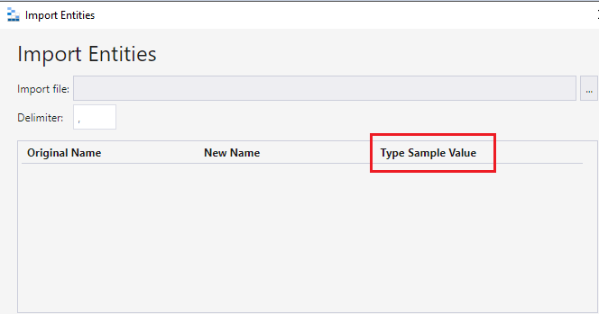 'Type' and 'Sample Value' are too close together when 'Import Entities' dialog opens · Issue ...
