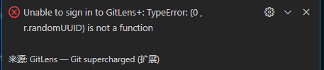 Unable to sign in to GitLens+: TypeError: (0 , r.randomUUID) is not a function · Issue #2267 ...